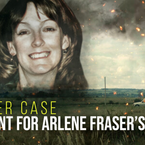 Watch: The Hunt for Arlene Fraser’s Killer | Scottish Legal News