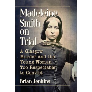 Review: Madeleine Smith was not as innocent as she looked | Scottish ...
